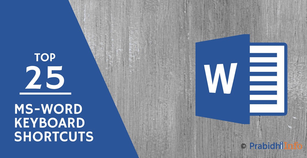 Top 25 Most Useful MS Word Keyboard Shortcuts - Prabidhi Info